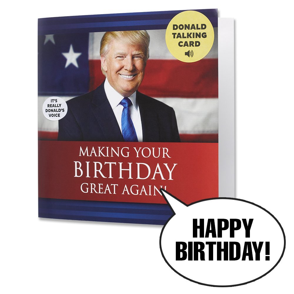 Talking Trump Birthday Card – Crusader Outlet